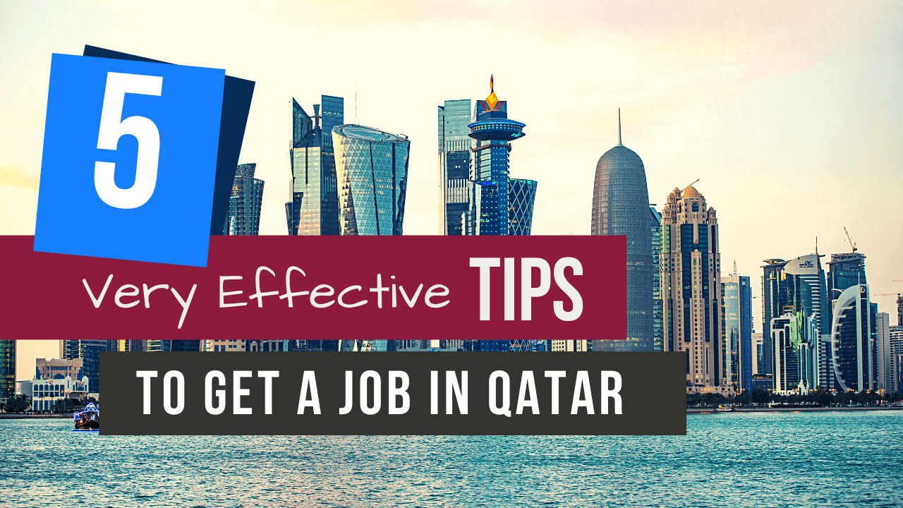 5 Very Effective Tips to Get a Job in Qatar in 2026